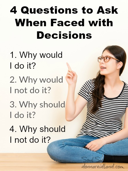 "4 Questions to Ask When Faced with Decisions" July 2 - Soul Survival