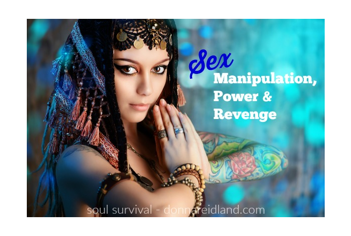 Sex Manipulation Power And Revenge January 21 Soul Survival