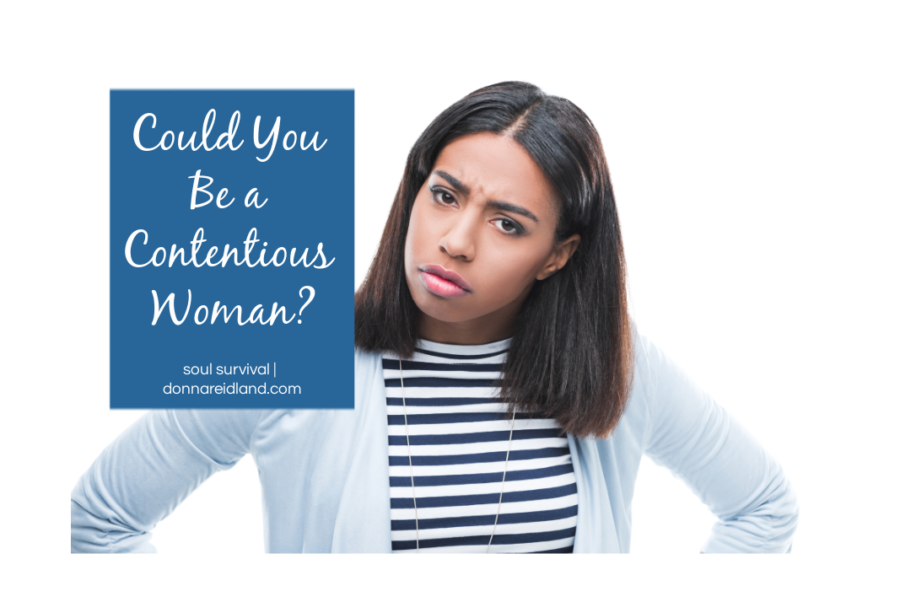 "Could You Be a Contentious Woman?" July 17 - Soul Survival