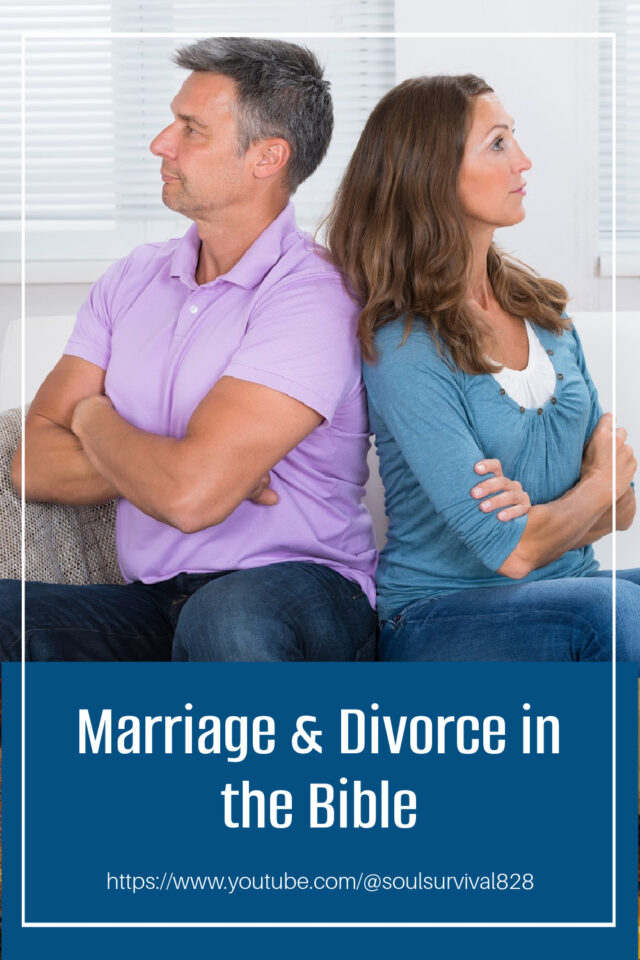 "The Bible on Marriage & Divorce" August 25 - Soul Survival