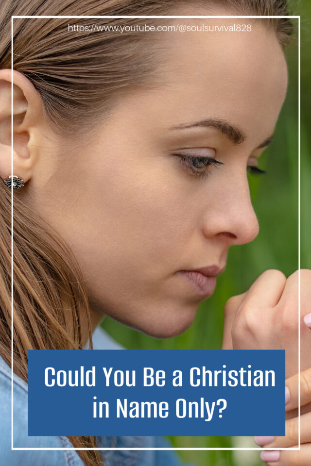 Could You Be a Christian in Name Only?
